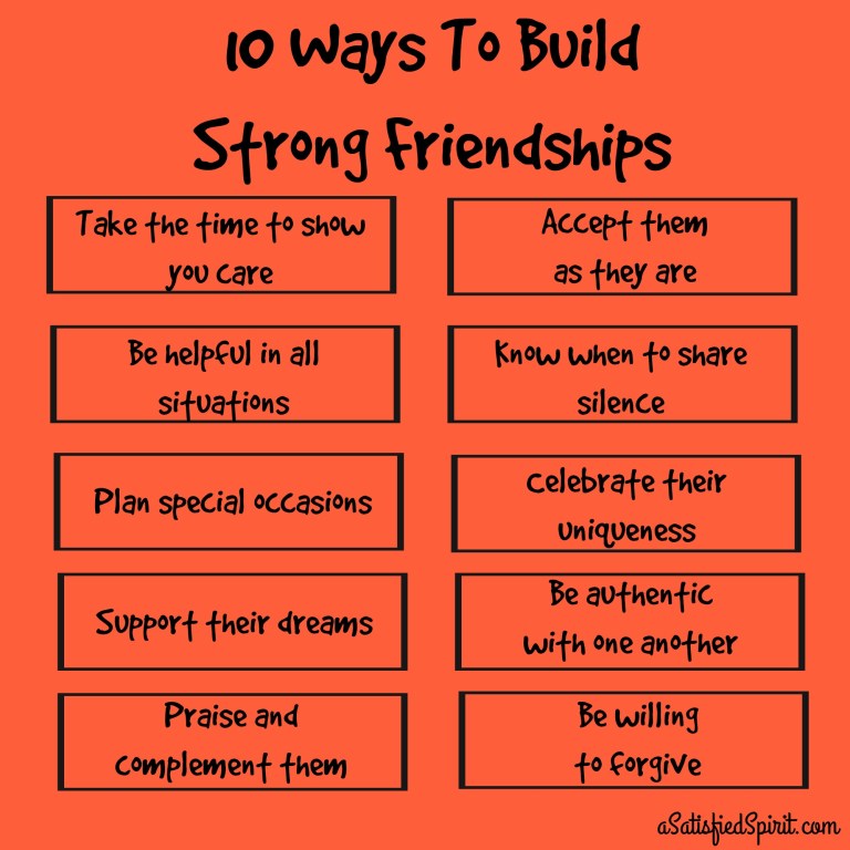 10 Ways To Build Lasting Friendships | A Satisfied Spirit